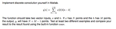 Solved Implement Discrete Convolution Yourself In Matlab