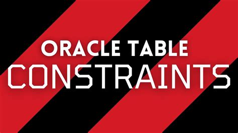Oracle Table Level Constraints Oracle Sql Fundamentals Youtube