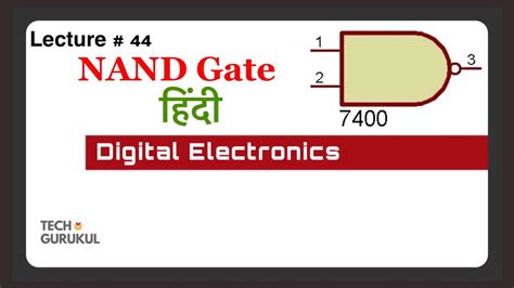 4 Nand Gate And Properties In हिंदी Digital Electronics Tech Gurukul Youtube