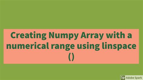 Numpy Array Using Linspace Youtube