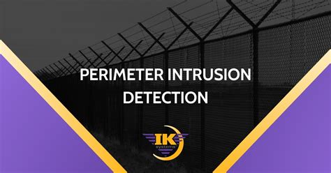 Perimeter Intrusion Detection Victor Ny Ik Systems