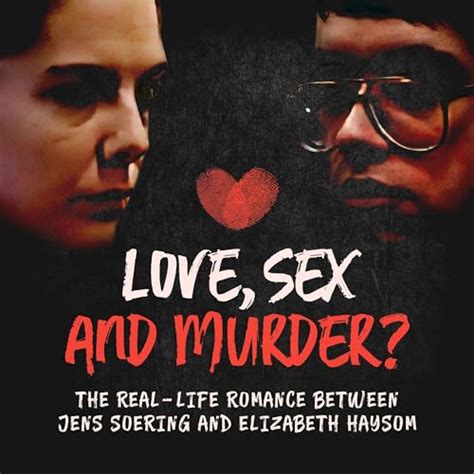 Love Sex And Murder Audiobook By Jens Soering