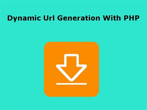 generating dynamic urls for downloading files in php r laravel