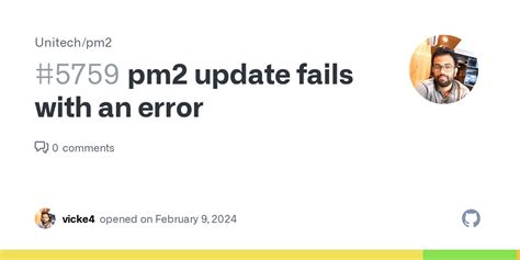 Pm2 Update Fails With An Error · Issue 5759 · Unitechpm2 · Github
