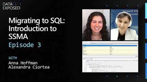 Migrating To Sql Introduction To Ssma Ep 3 Data Exposed Youtube