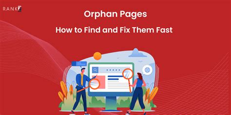 Orphan Pages How To Find And Fix Them Fast Rankz Rankz Blog