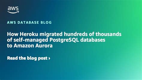 How Heroku Migrated Hundreds Of Thousands Of Self Managed Postgresql