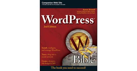 Wordpress® Bible Second Edition Book