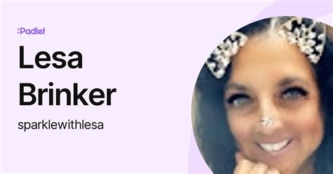 Lesa Brinker Sparklewithlesa Profile Padlet
