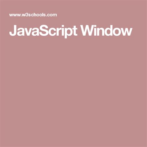 Javascript Window Javascript Windows Coding