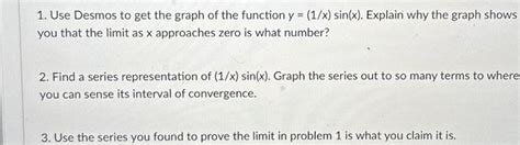 Solved 1 Use Desmos To Get The Graph Of The Function