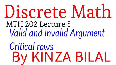 Discrete Math 5 Valid And Invalid Arguments Mth202 Lecture 5 Kinza Bilal Youtube
