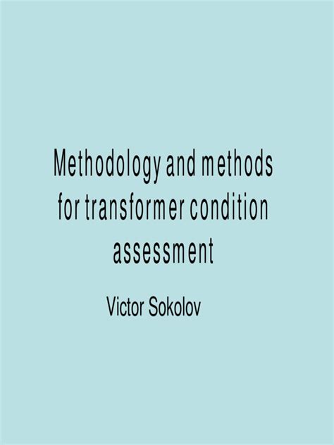 Methodology And Methods For Transformer Condition Assessment Pdf Transformer Insulator