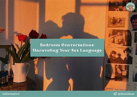 🔥💬 Bedroom Conversations Unraveling Your Sex Language