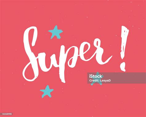 슈퍼 글자 필기 문자 손으로 그린 그런지 서예 텍스트 벡터 일러스트레이션 격언에 대한 스톡 벡터 아트 및 기타 이미지 격언 귀여운 그래픽 프린트 Istock