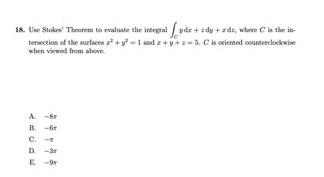 Solved Use Stokes Theorem To Evaluate The Integral