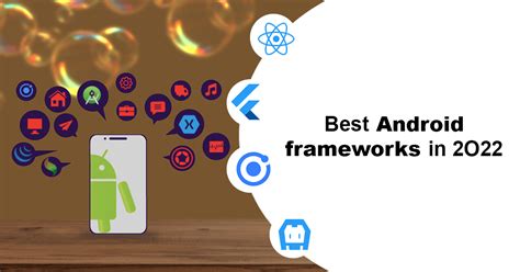 Best Android Frameworks For 2022 Codesparrk