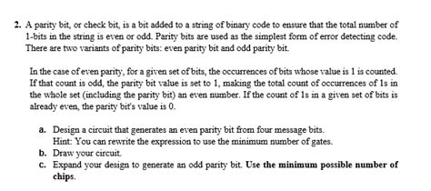 Solved 2 A Parity Bit Or Check Bit Is A Bit Added To A