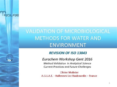 VALIDATION OF MICROBIOLOGICAL METHODS FOR WATER AND ENVIRONMENT