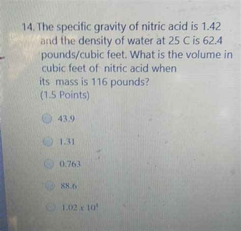 Solved The Specific Gravity Of Nitric Acid Is And Chegg