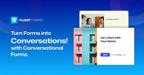 Build Fluent Conversational Forms Fluent Forms