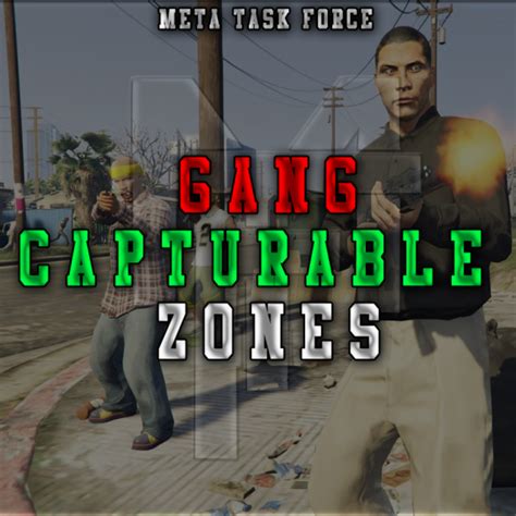 Meta Task Force Development Gang Capturable Zone