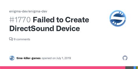failed to create directsound device · issue 1770 · enigma dev enigma dev · github