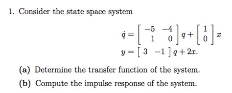 Solved Consider The State Space System Q Q Chegg Com