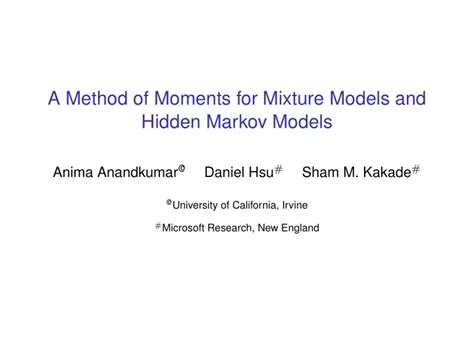 [ppt] A Method Of Moments For Mixture Models And Hidden Markov Models Powerpoint Presentation
