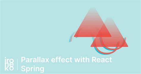 Parallax Effect With React Spring How To Ironeko