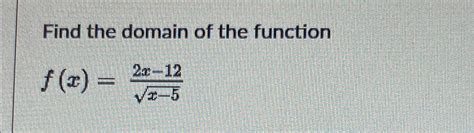 Solved Find The Domain Of The Functionf X 2x 12x 52