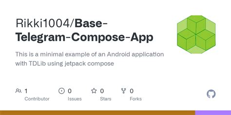 Github Rikki1004base Telegram Compose App This Is A Minimal Example