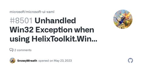 Unhandled Win32 Exception When Using Helixtoolkitwinui Reentrancy Was Detected · Issue