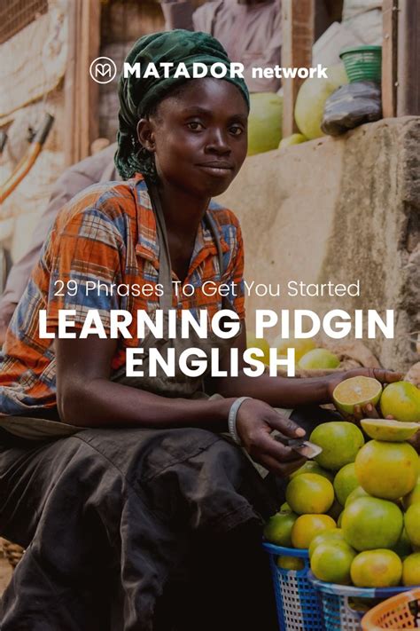 29 Phrases To Get You Started Learning Pidgin English Learn A New