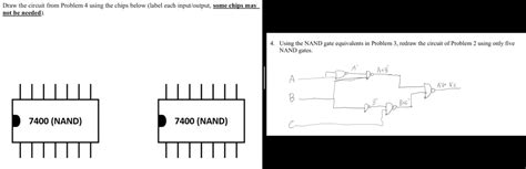 Draw The Circuit From Problem 4 Using The Chips Below Label Each Input