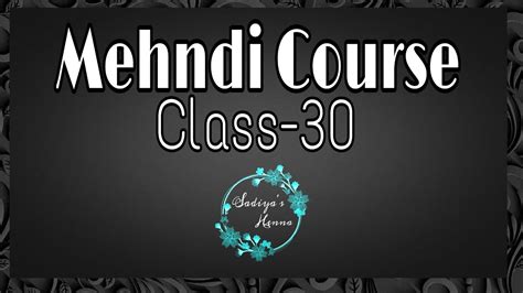 Mehndi Class 30 Beginners Khud Se Mehndi Kese Lagaye Part 2 Mehndi Course Mehndi