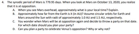 Solved 4 The Synodic Period Of Mars Is 779 95 Days When