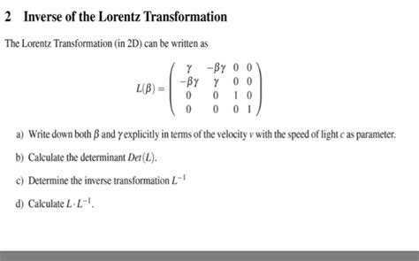 Solved 2 Inverse Of The Lorentz Transformation The Lorentz