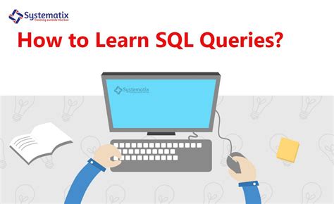 How To Learn Sql Queries If You Want To Know How To Learn Sql Queries