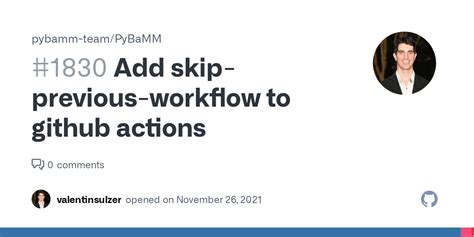Add Skip Previous Workflow To Github Actions Issue Pybamm Team Pybamm Github