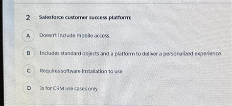 Solved 2 ﻿salesforce Customer Success Platform A Doesnt