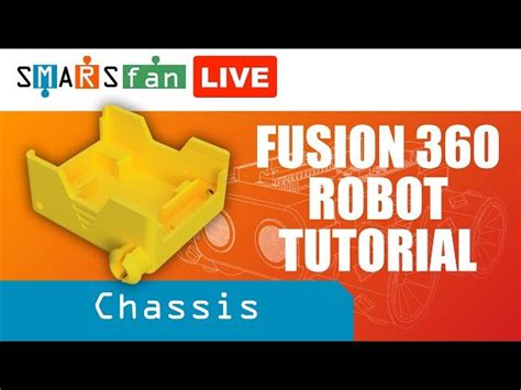 Free Video Smars Fusion 360 Design Chassis From Kevin Mcaleer