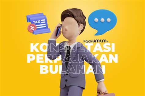 Konsultasi Perpajakan Umkm Bulanan