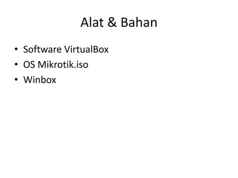 Install Mikrotik OS Di VirtualBox Pptx