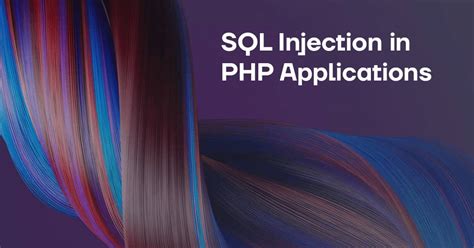 Preventing Sql Injection In Php Applications Corewin