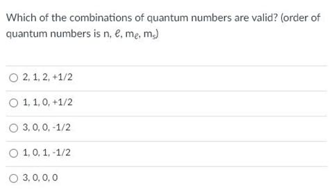 Solved Which Of The Combinations Of Quantum Numbers Are Chegg