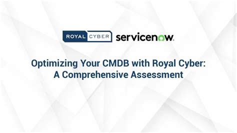 Royal Cyber Inc On Linkedin Optimizing Your Cmdb With Royal Cyber A Comprehensive Assessment