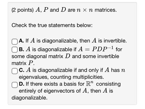 Solved 2 Points Ap And D Are N×n Matrices Check The True