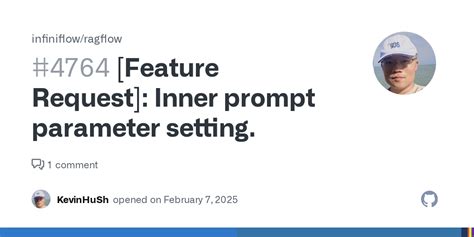 Feature Request Inner Prompt Parameter Setting · Issue 4764 · Infiniflowragflow · Github