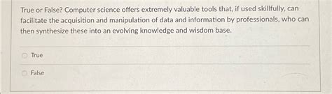 solved true or false computer science offers extremely